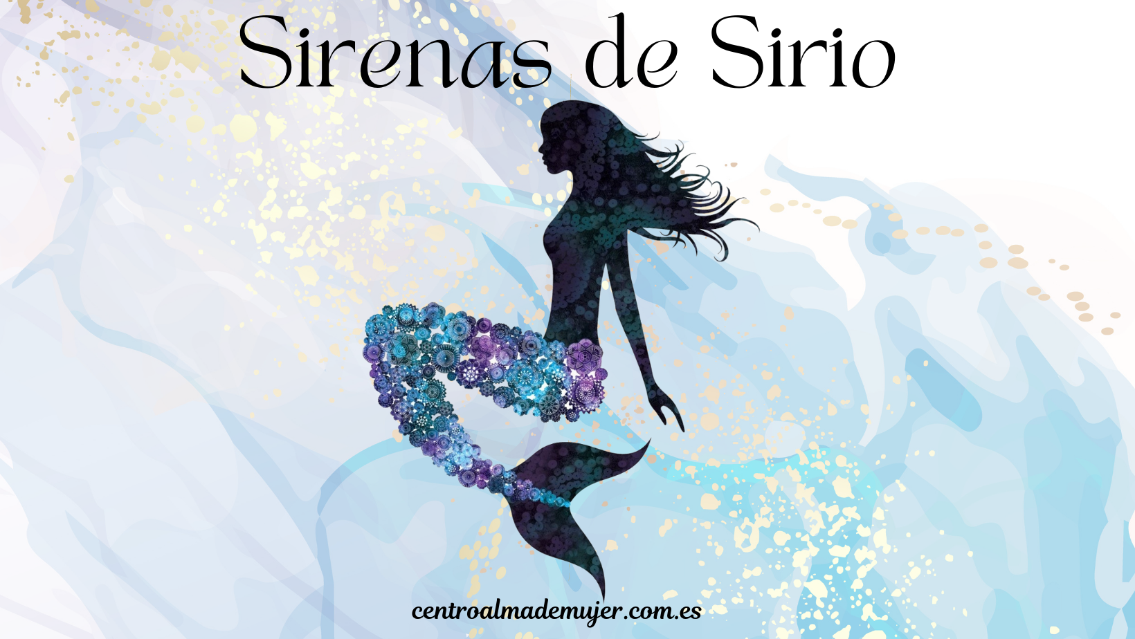 Sirenas de Sirio-online-presencial :: Centro Alma de Mujer- Salud ...